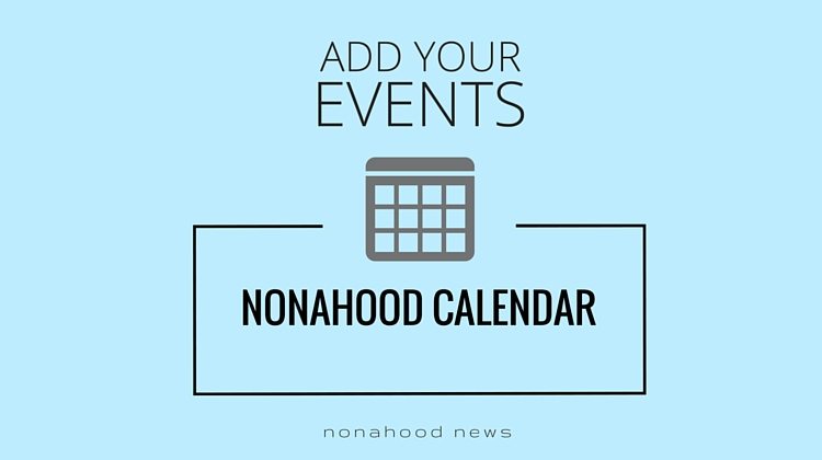 Announcing our New Events Calendar • Nonahood News